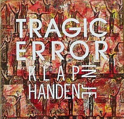 Jouwradio | Tragic Error - Klap in je handen