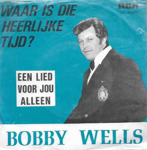 Jouwradio | Bobby Wells - Waar is die heerlijke tijd