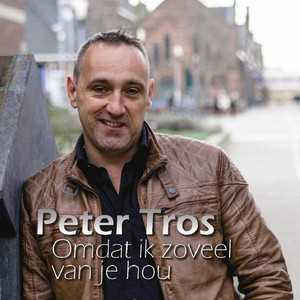 Jouwradio | Peter Tros - Omdat ik zo veel van je hou