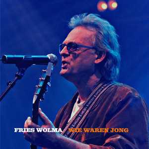 Jouwradio | Fries Wolma - Wie waren jong