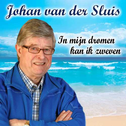 Jouwradio | Johan Van Der Sluis - In mijn dromen kan ik zweven