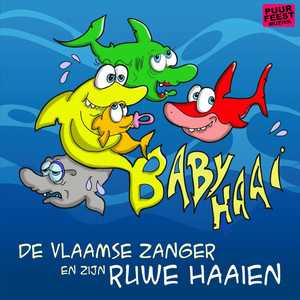 Jouwradio | De Vlaamse Zanger en zijn Ruwe Haaien - Baby haai