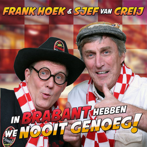 Jouwradio | Frank Hoek en Sjef Van Creij - In Brabant hebben we nooit ...