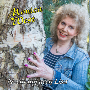 Jouwradio | Monica West - Noem mij geen Lisa
