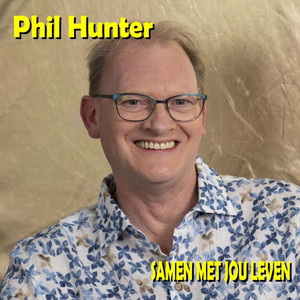 Jouwradio | Phil Hunter - Samen met jou leven