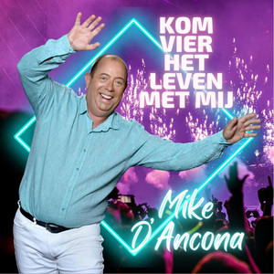 Jouwradio | Mike Dancona - Kom vier het leven met mij