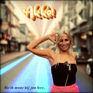 Jouwradio | Akke - Als ik maar bij jou ben